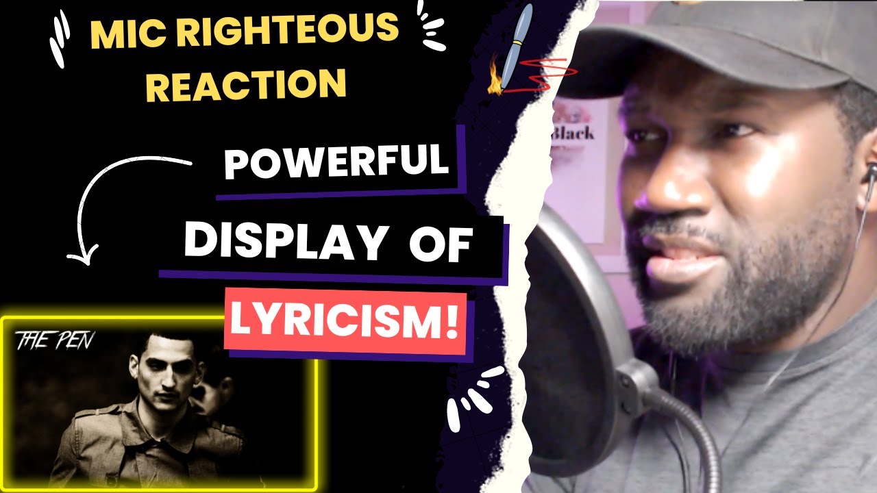 MIC RIGHTEOUS | The Pen | First Reaction | His Lyricism will Take You ...