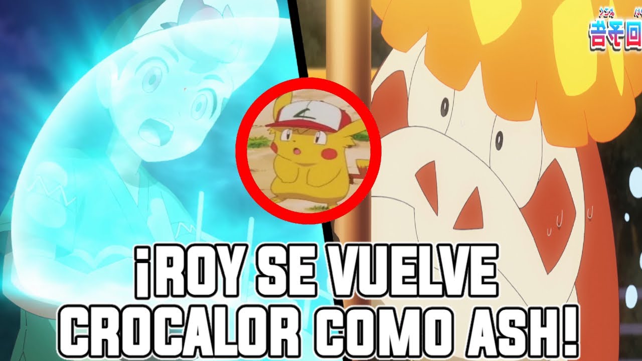ROY SE VUELVE CROCALOR EN POKEMON HORIZONTES CAPITULO 69 | COPIARON LO ...