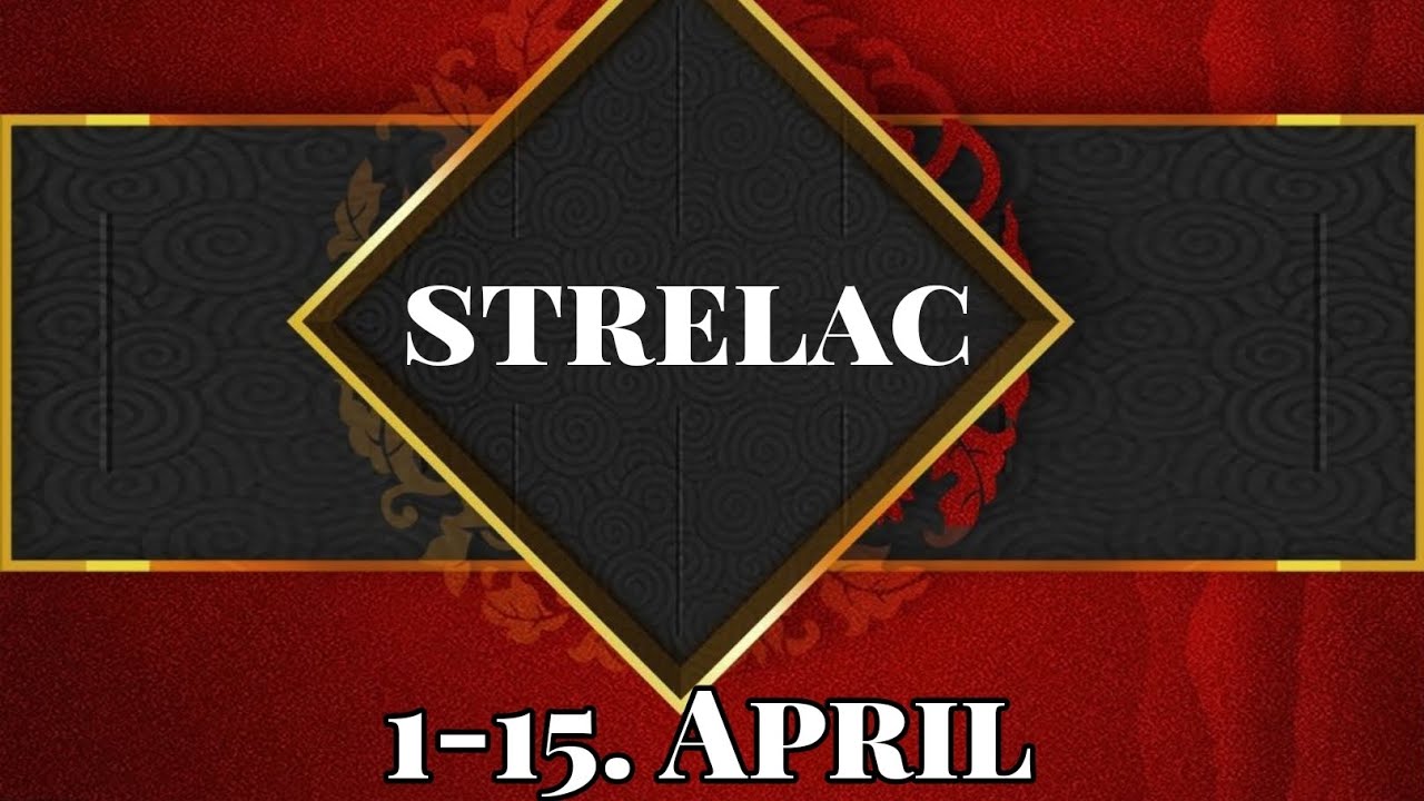 Strelac 1-15 April - YouTube