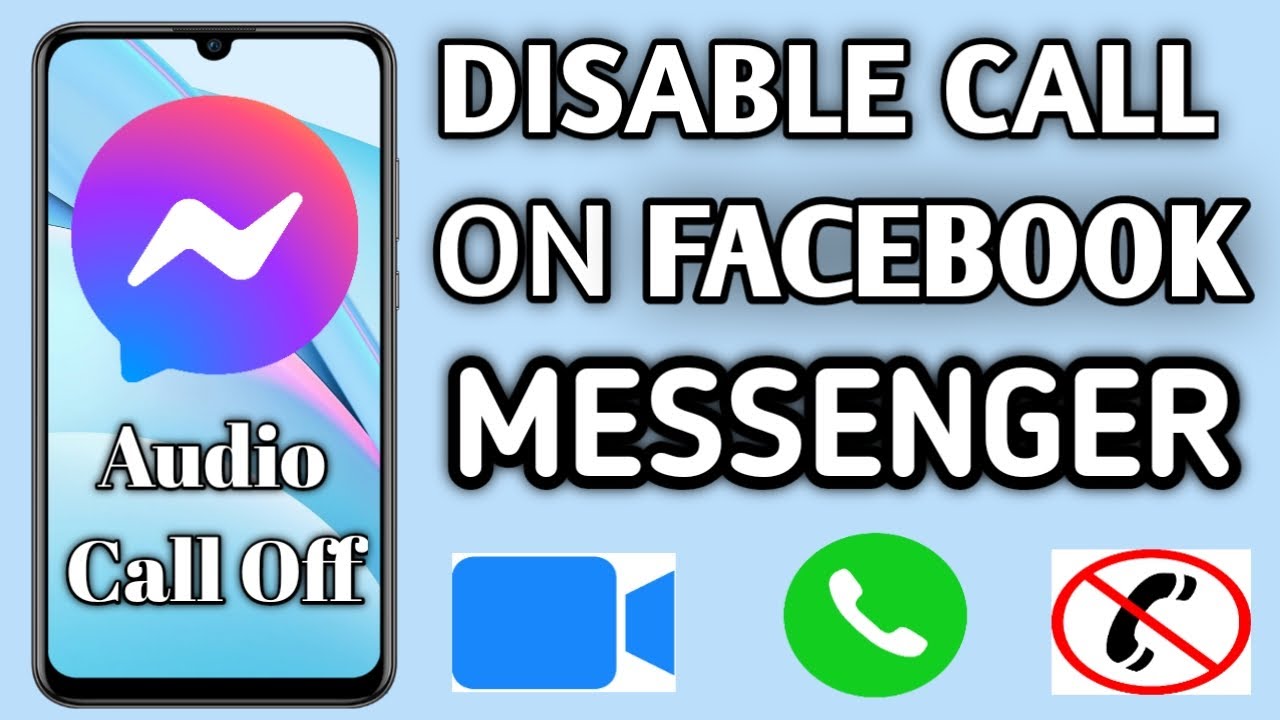 How To Disable Calls On Messenger Android IOS How To Turn Off Audio how-to-disable-calls-on-messenger-android-ios-how-to-turn-off-audio