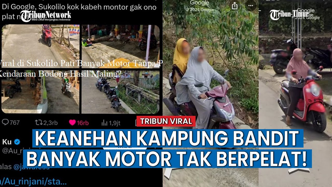 Rekaman Google Maps 'Kampung Bandit Sukolilo' Banyak Motor Tak Pakai ...