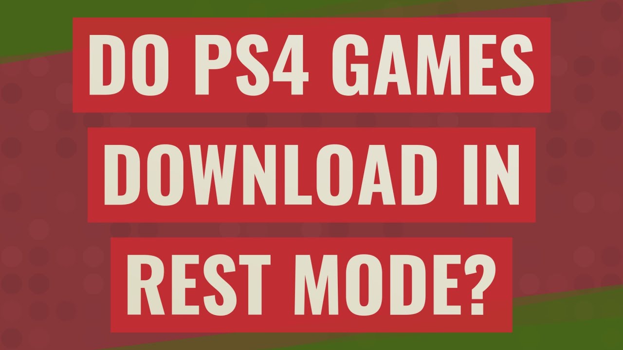 Ps4 rest mode games - masaoptions