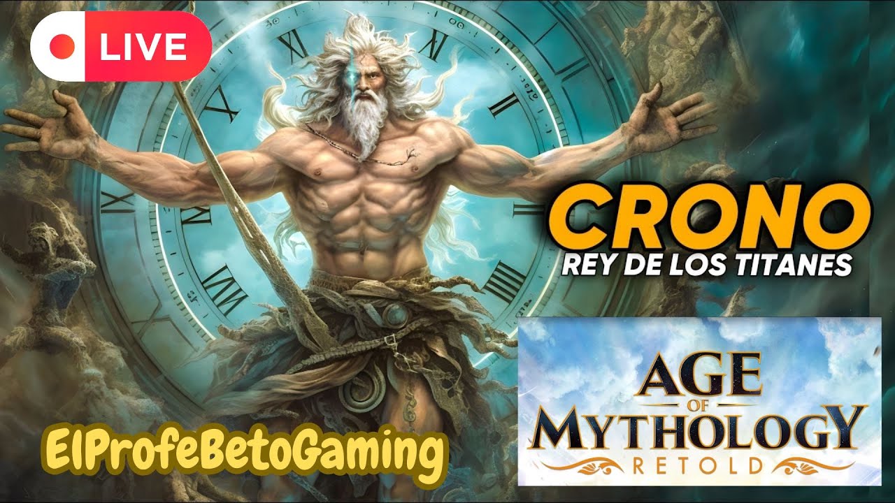 😰 ⏱ ⏲ ⏰DE NECIO CON CRONOS⏱ ⏲ ⏰ | Age of mythology RETOLD | El Profe Beto Gaming - YouTube