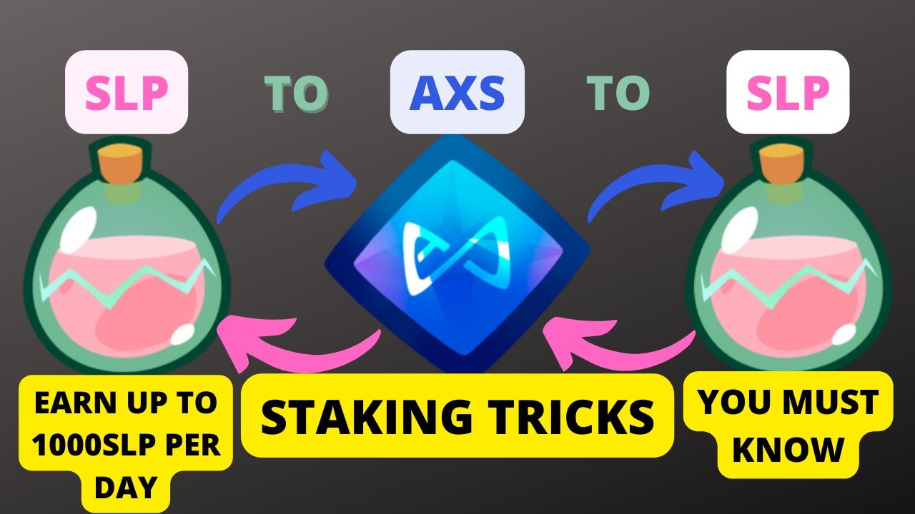 SLP TO AXS TO SLP STAKING TIPS | AXIE INFINITY | KA-MATA | - YouTube