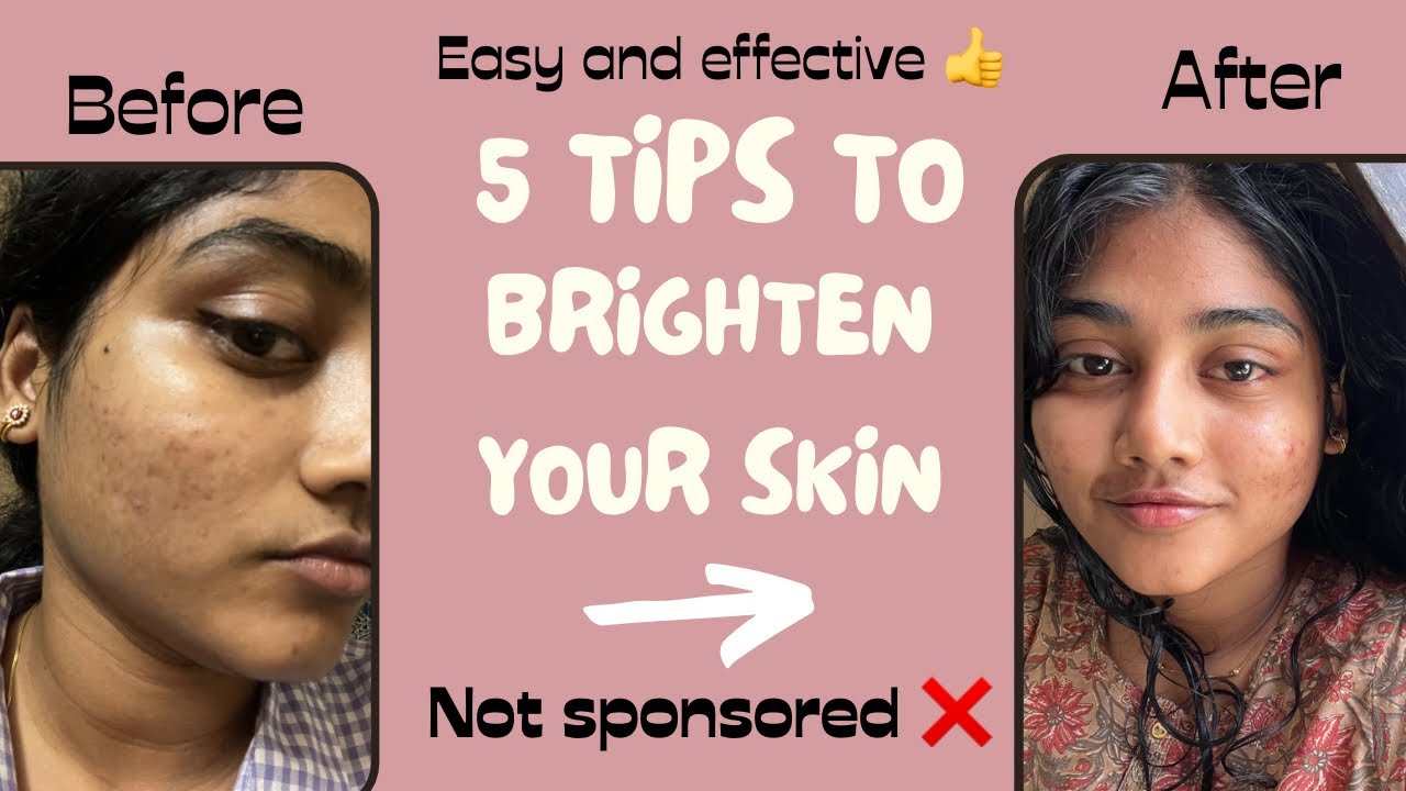 5 tips to brighten your skin naturally| easy and effective/ self tried ...