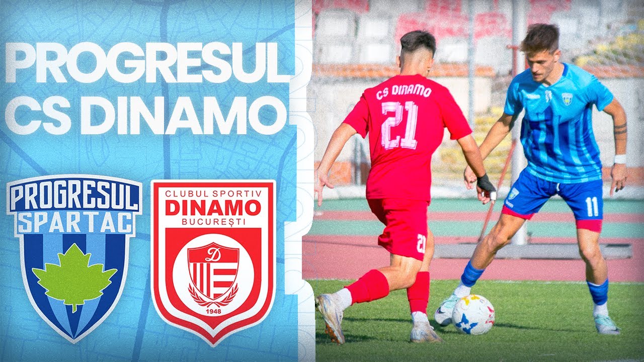 LIVE | PROGRESUL SPARTAC - CS DINAMO BUCUREȘTI | LIGA A 3-A | PLAY-OFF ...