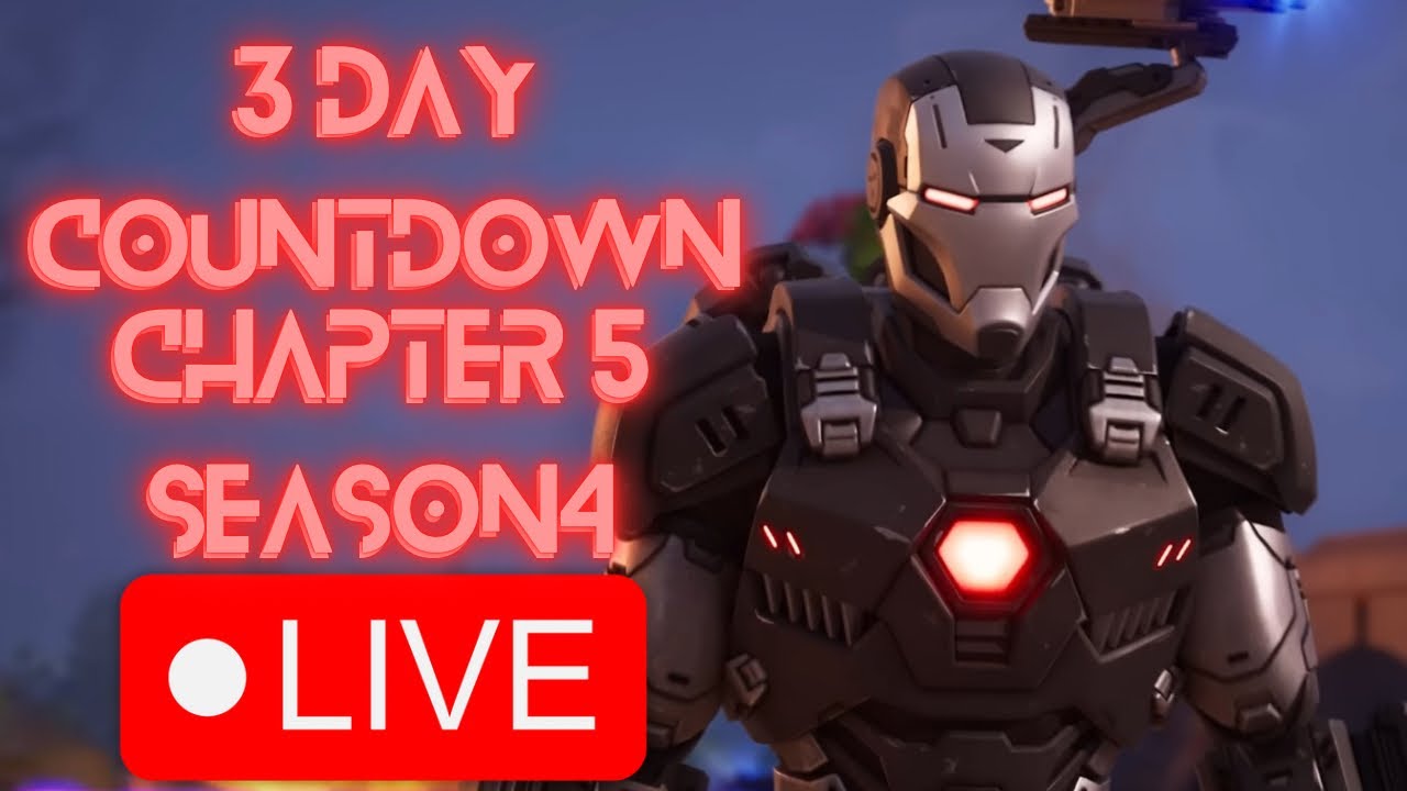 FORTNITE CHAPTER 5 SEASON 4 COUNTDOWN LIVE🔴3 DAYS LEFT - YouTube