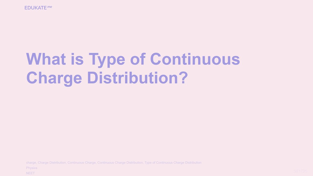 What is Type of Continuous Charge Distribution? - YouTube