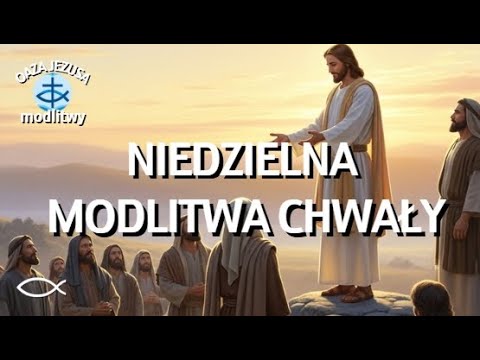 MODLITWA 💖 Niedzielna modlitwa chwały 🧡BŁOGOSŁAWIEŃSTWO 🎵 - YouTube