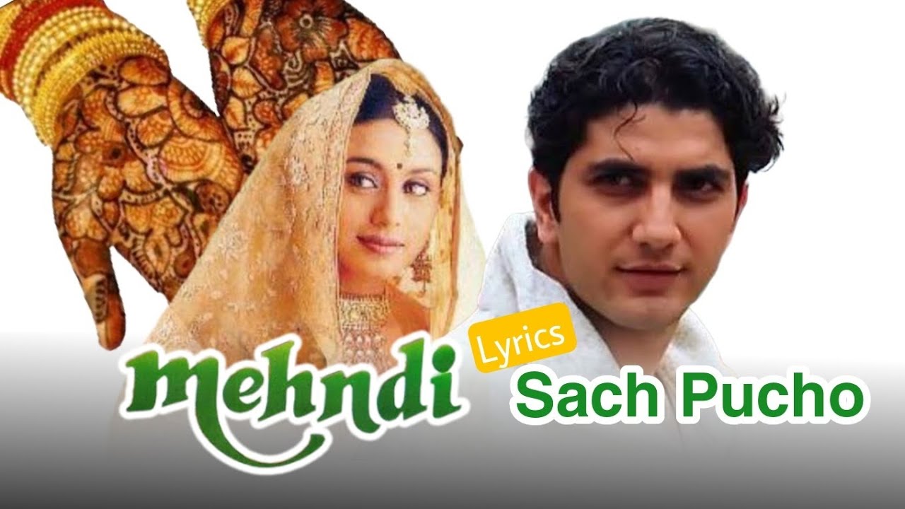 Such Pucho | Mehndi (1998) | Musik India | Lagu Film India - YouTube