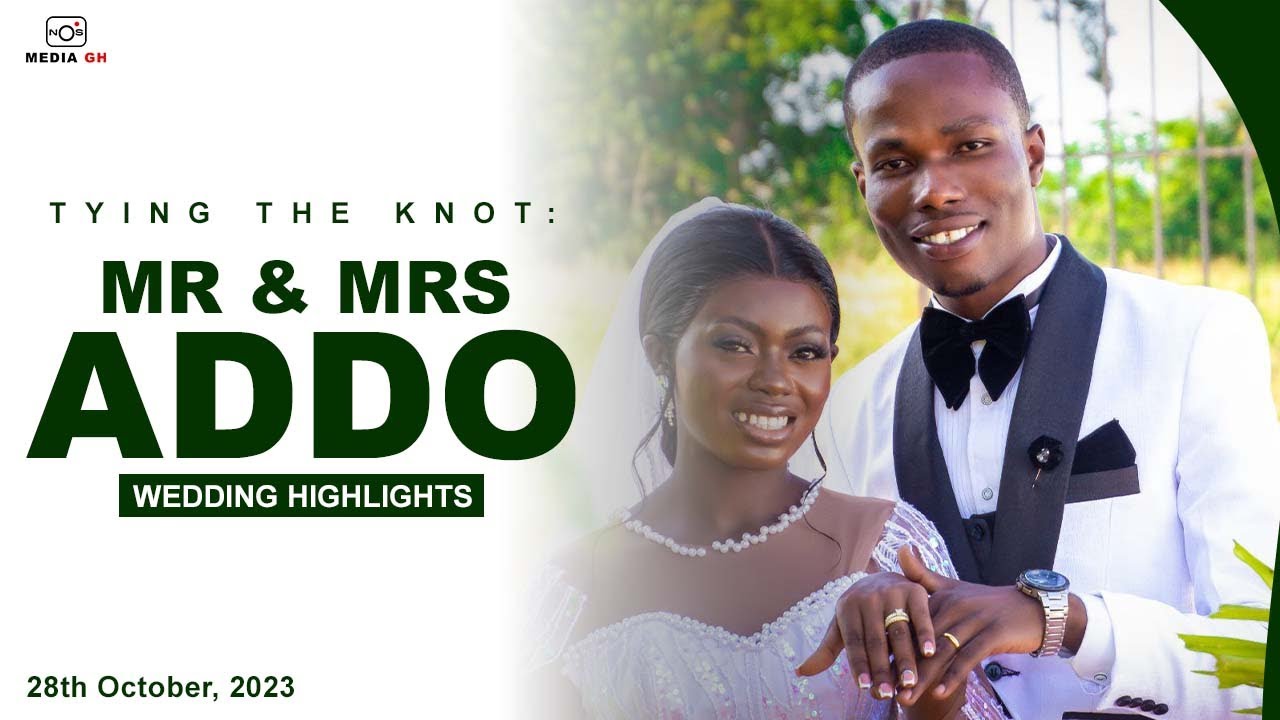 Tying The Knot: Mr. & Mrs. Addo Wedding Highlights - YouTube
