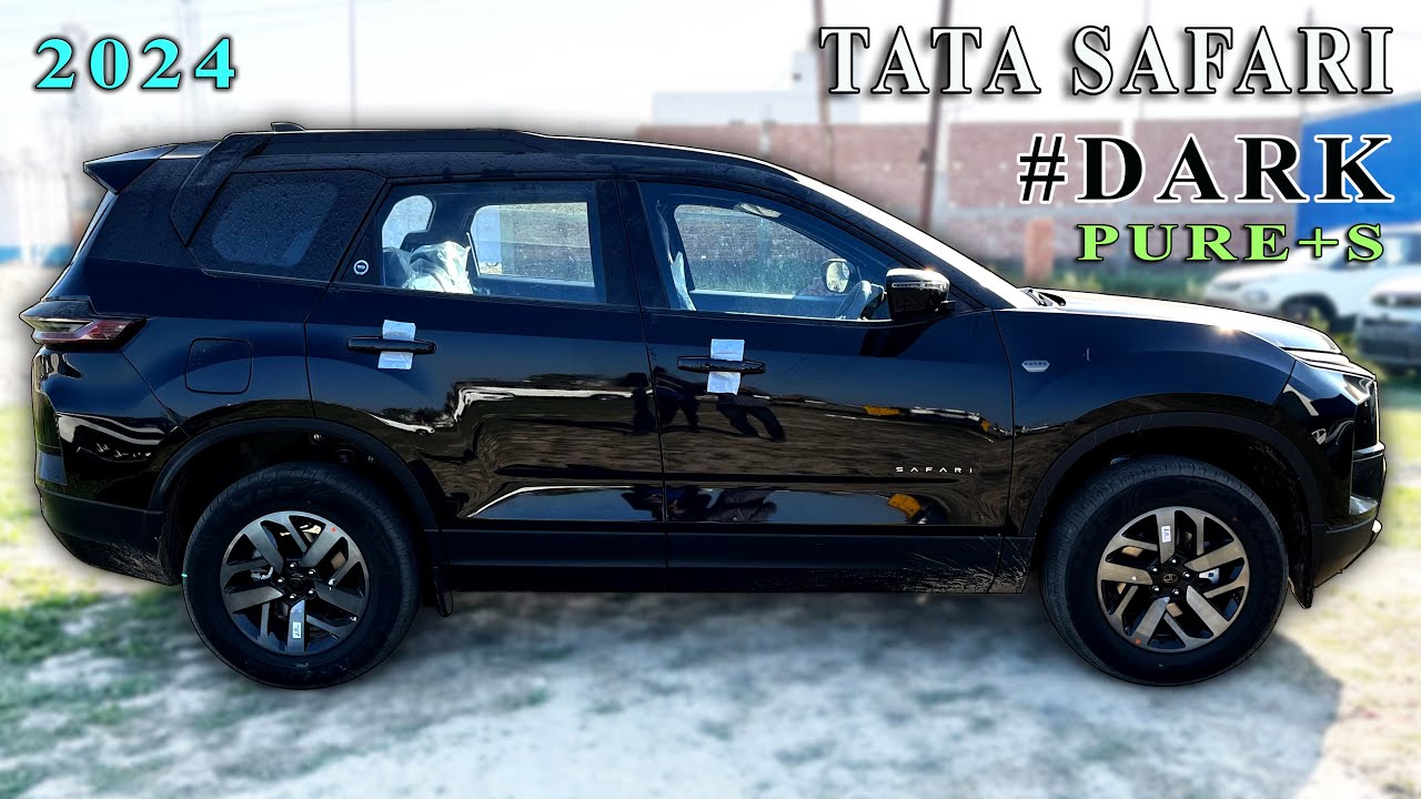 Tata Safari Pure Plus S Dark Edition 2024 | Most VFM Model | Features ...