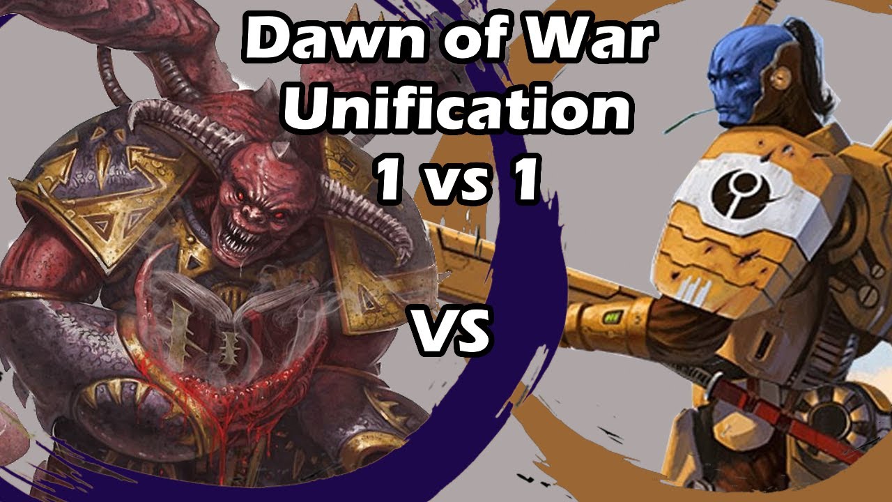 Dawn of War Unification: 1 vs 1 Tau Empire (Vrax) vs Chaos Demons (Korn ...