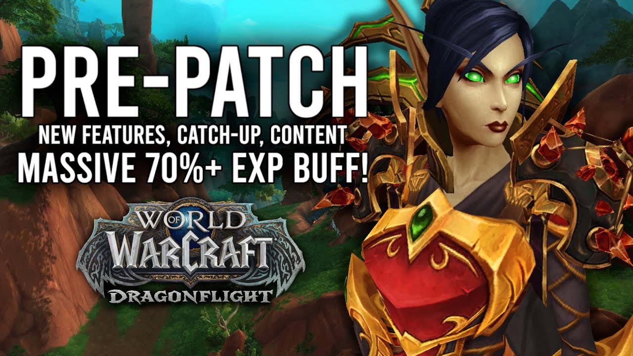 New Content Features And Experience Catch-Up Coming To Dragonflight Pre ...