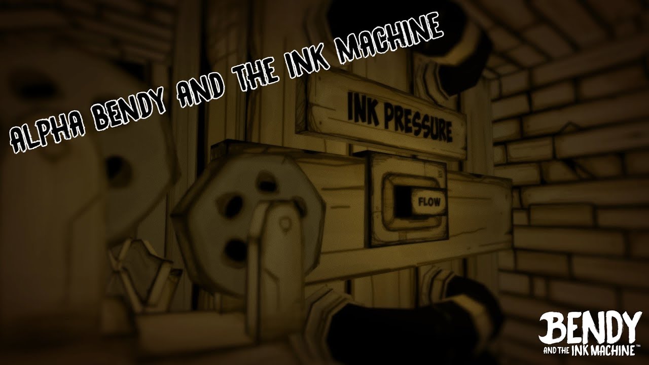 Alpha Bendy and the Ink Machine - YouTube