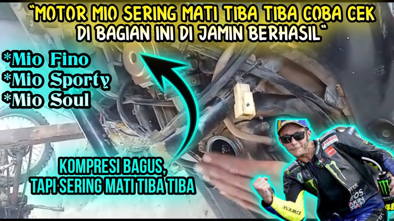 PENYEBAB DAN CARA MENGATASI MOTOR MIO MATI MENDADAK TERBARU 2021 - YouTube