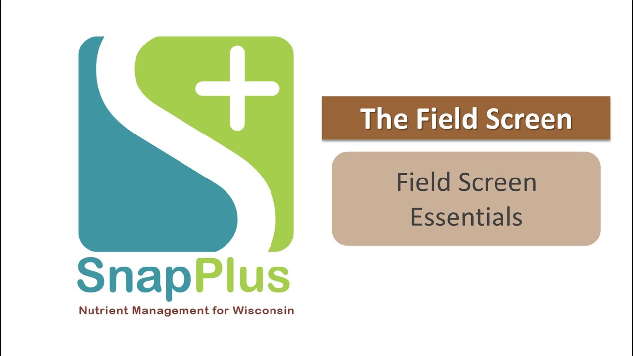 SnapPlus: Field Screen Basics - YouTube