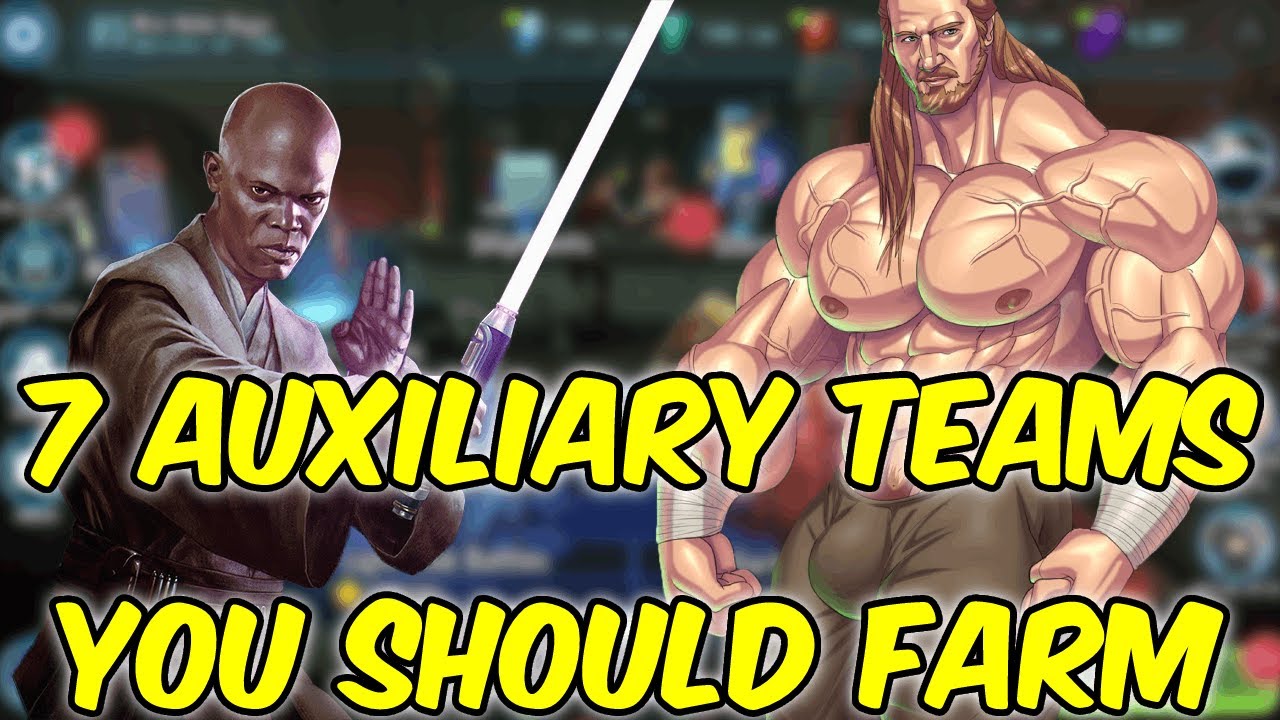7 Super Important Auxiliary Teams SWGOH - YouTube