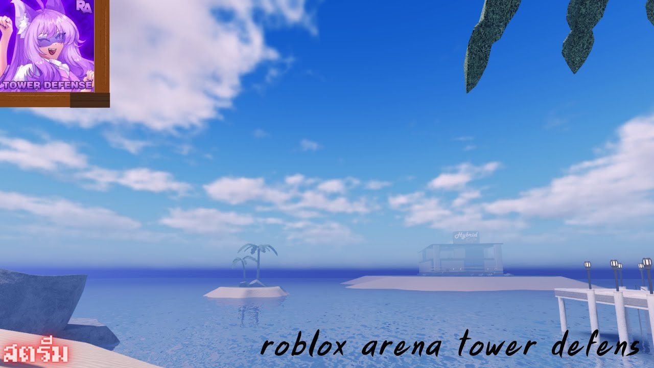 roblox arena tower defense สตรีม - YouTube