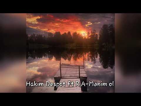 Hakim Despot ft. R.A - Mənim ol