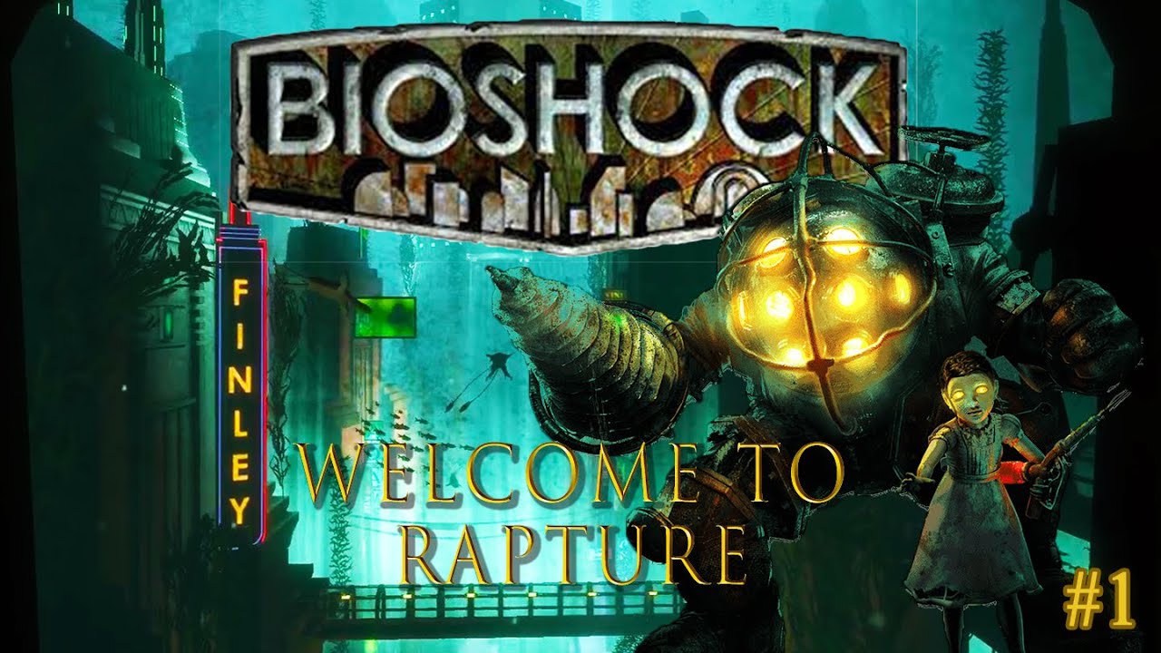 No gods or kings. Only man | Bioshock Remastered part1 - YouTube
