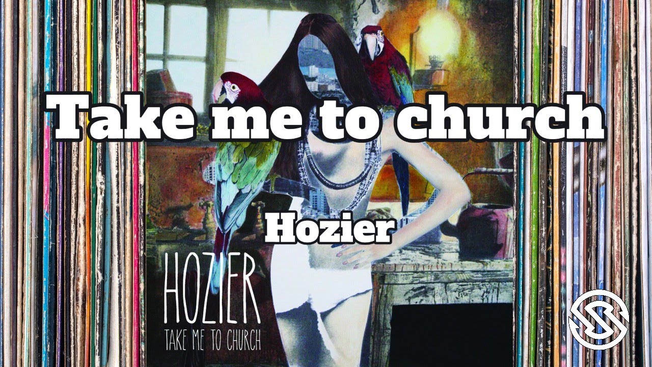 Hozier - Take me to church (Lyrics) - YouTube