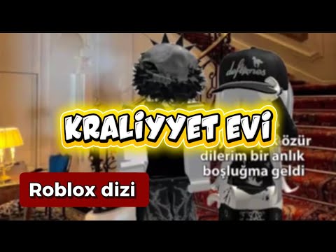 Kraliyyet evi - ROBLOX DİZİ TAM BÖLÜM