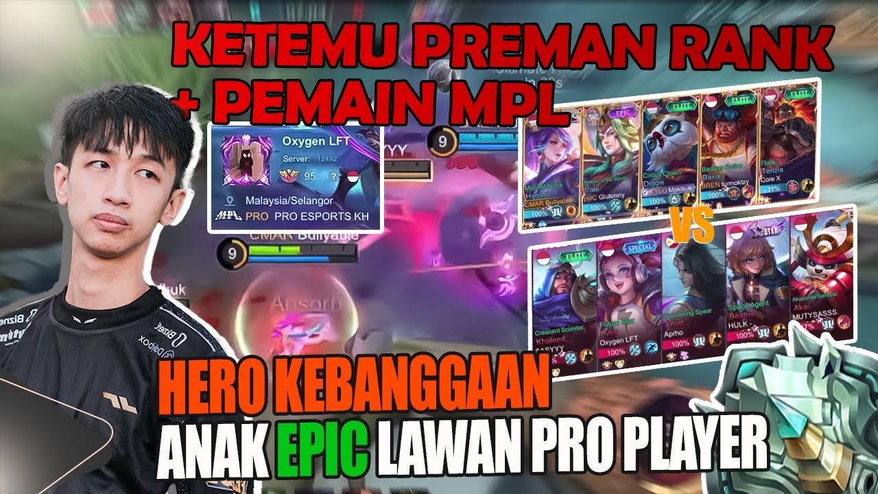 HERO ANAK EPIC LEGEND MELAWAN PREMAN RANK + ANAK MPL!! - YouTube