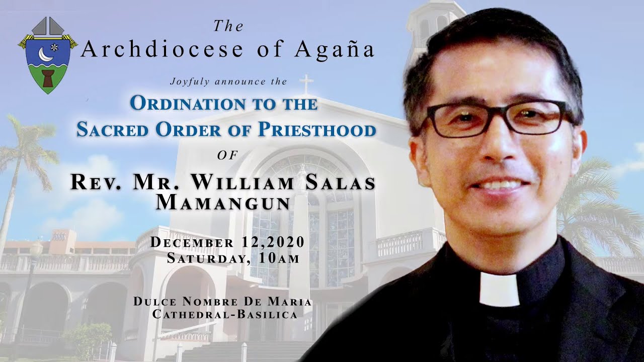 Ordination to the Sacred Order of Priesthood of Rev. Mr. William Salas ...