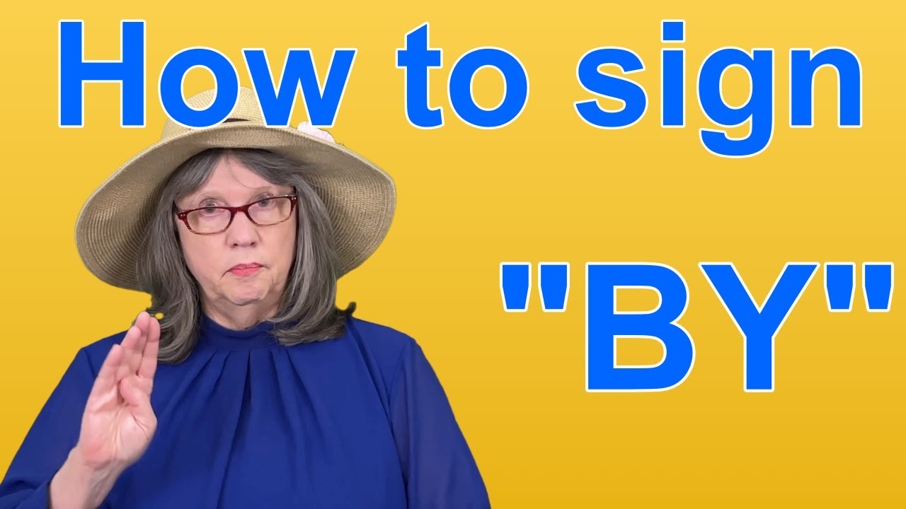 How To Sign BY — ASL Word Of The Day — Word 86 - YouTube