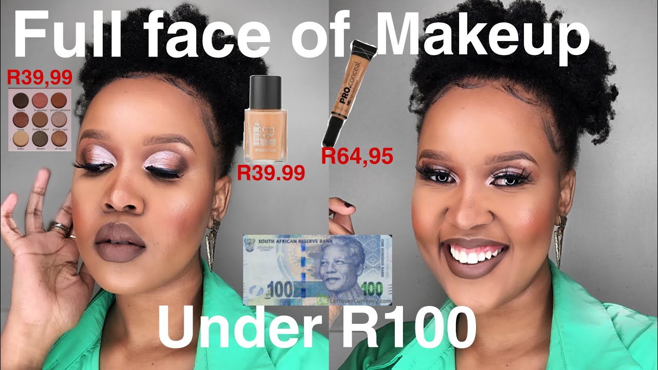 Full face of makeup under R100| SUPER AFFORDABLE makeup for beginners ...
