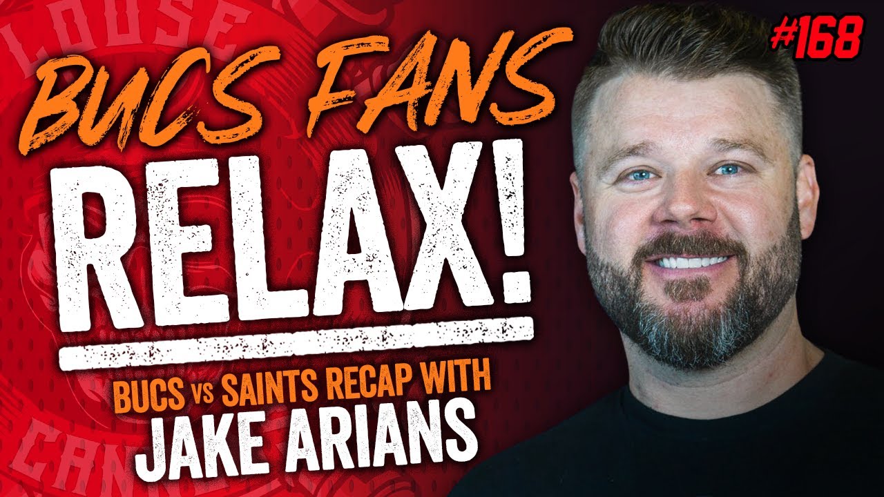 EP168 | Bucs Fans, RELAX! | Bucs vs Saints Recap w/ Jake Arians - YouTube