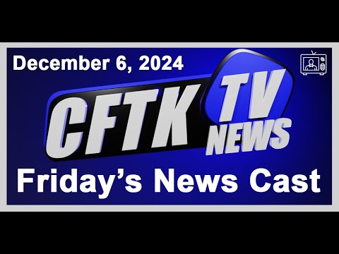 CFTK-TV's Friday News Cast - December 6, 2024 - YouTube