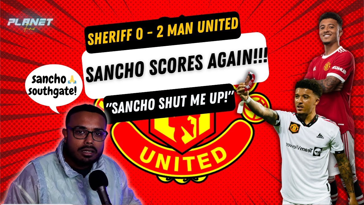 Sheriff 0 - 2 Manchester United | Reaction to Jadon Sancho GOAL!! - YouTube