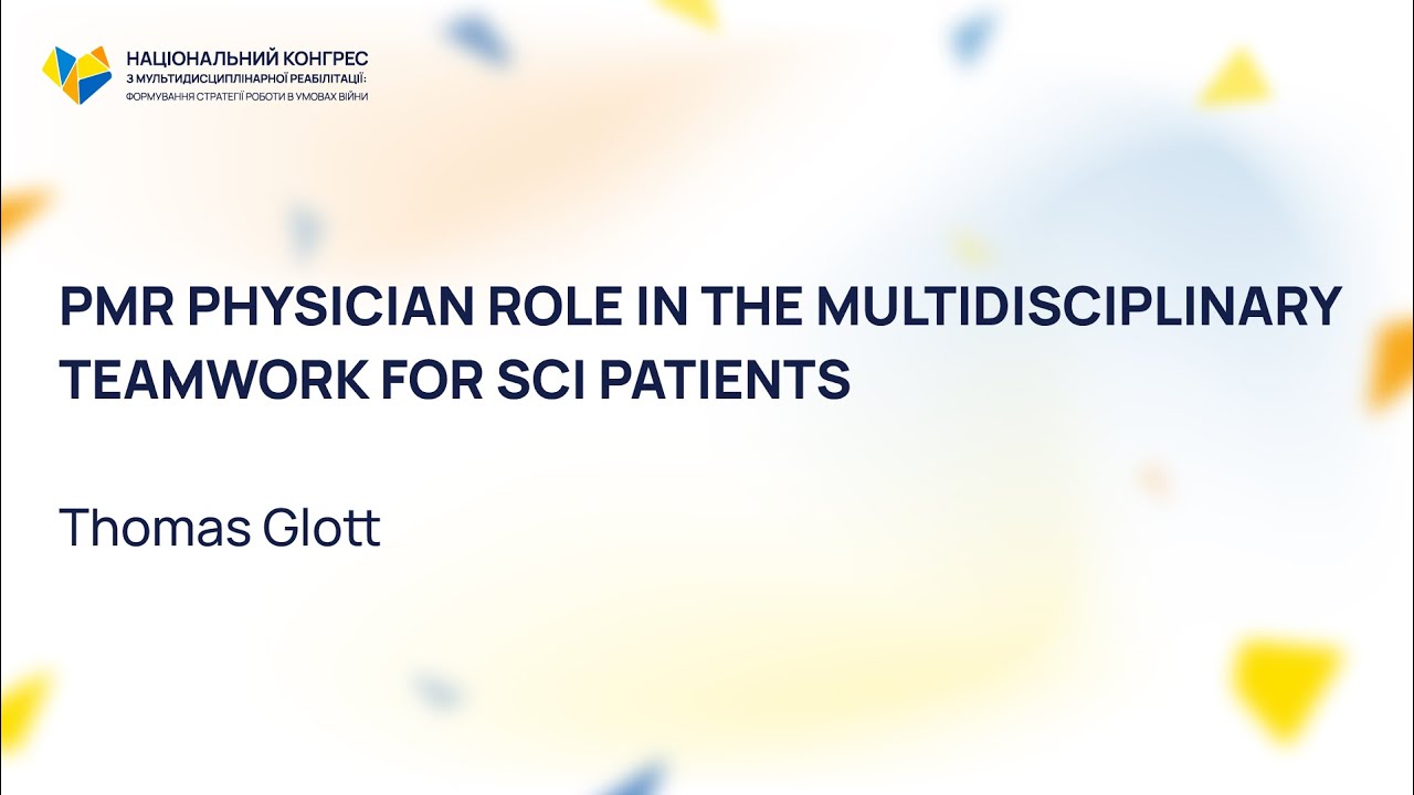 PMR physician role in the multidisciplinary teamwork for SCI patients ...
