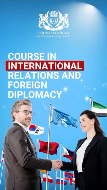 Course in International Relations and Foreign Diplomacy #britishacademy ...