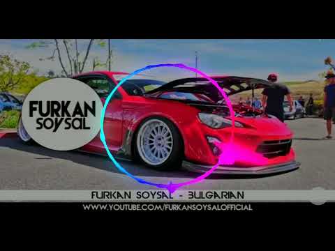 FURKAN Soysal Officeal song Bulgarian