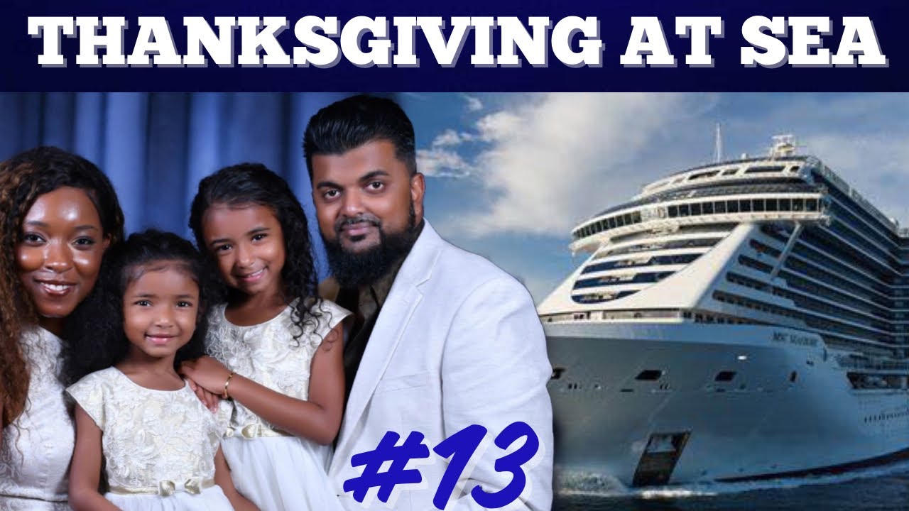 Thanksgiving day aboard MSC Seashore Cruise Ship! - YouTube