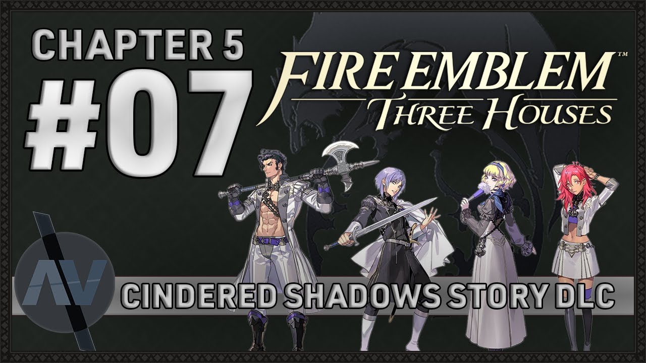 Betrayal | Fire Emblem Three Houses #07 | Cindered Shadows DLC [HARD ...