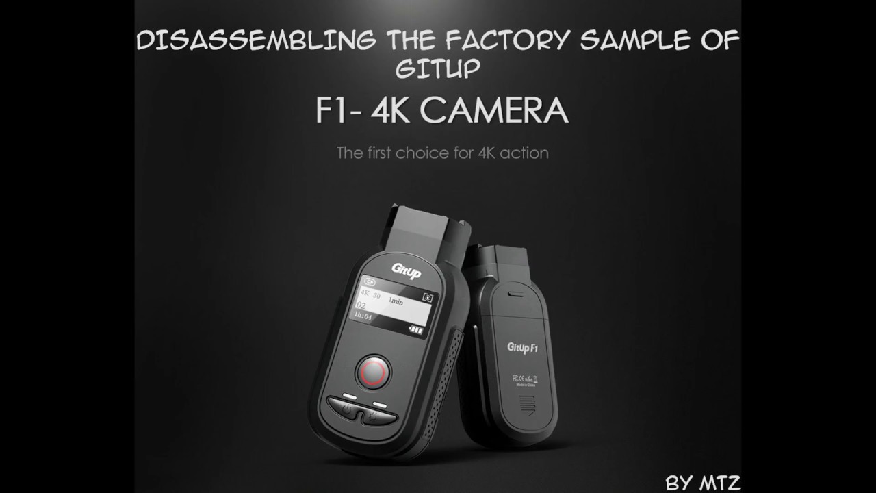 Disassembling the GitUp F1 factory sample - YouTube