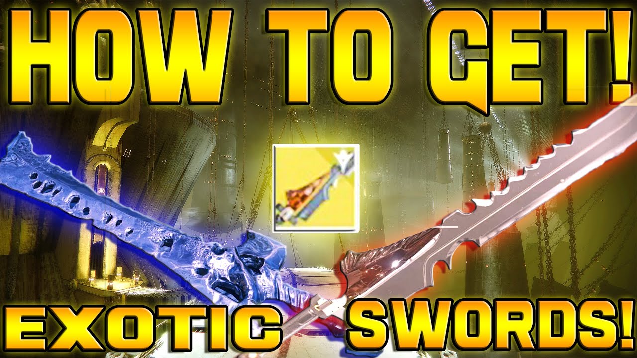 Destiny - HOW TO GET SWORDS! & HOW THEY WORK! EXOTIC SWORD GAMEPLAY ...