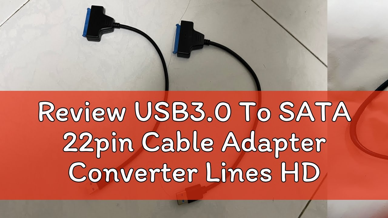 Review USB3.0 To SATA 22pin Cable Adapter Converter Lines HDD SSD ...
