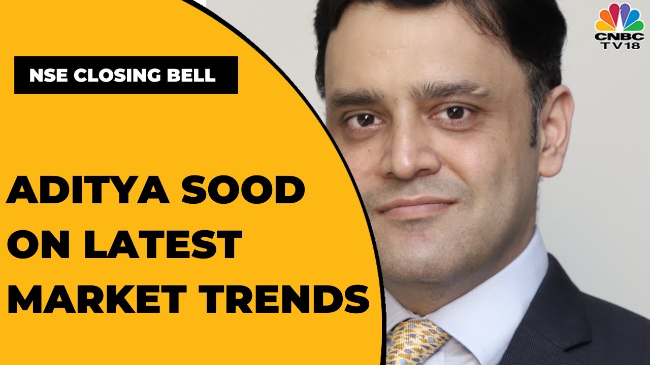 Aditya Sood Discusses His Top Portfolio Bets & Shares Views On Market ...