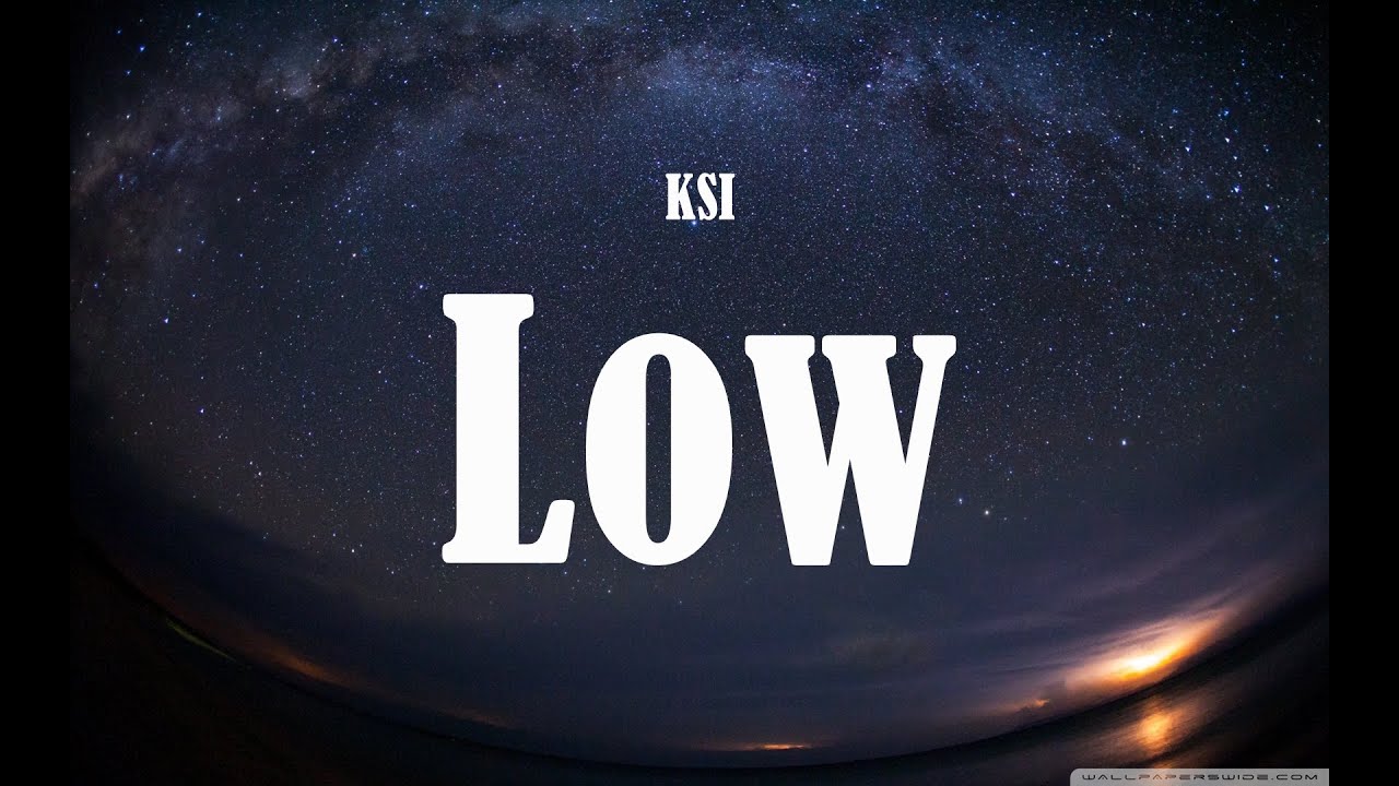 KSI-Low (Lyrics) - YouTube