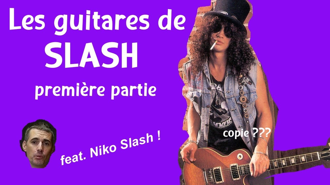 La fausse Les Paul qui a fait le son de Slash (avec Niko Slash ...