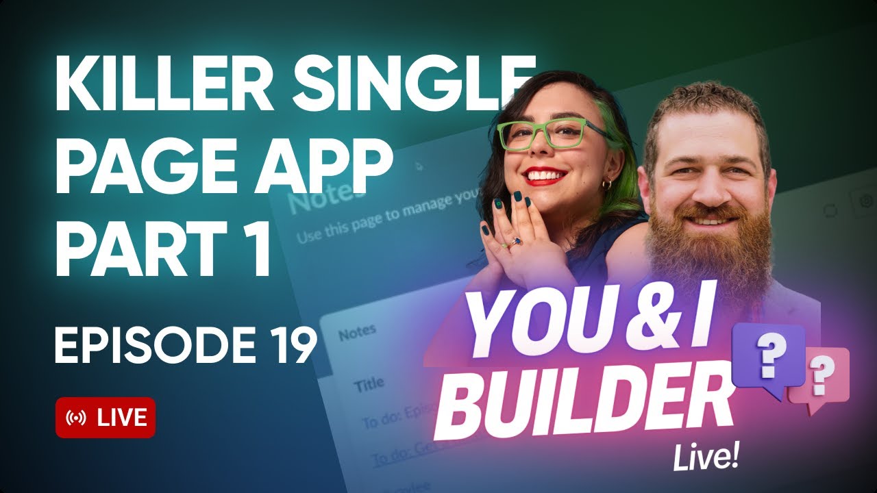 [E19] You & I Builder Live! Building a Killer Single Page Application ...