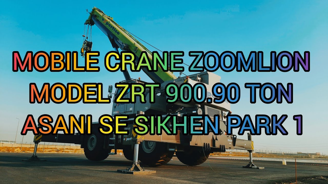 MOBILE CRANE ZOOMLION MODEL ZRT 900. 90 TON ALL FUNCTION OPERATING PART 1 - YouTube