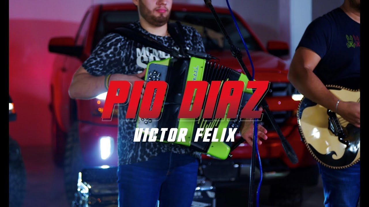 Pio Diaz-Victor Felix (En Vivo 2022) - YouTube