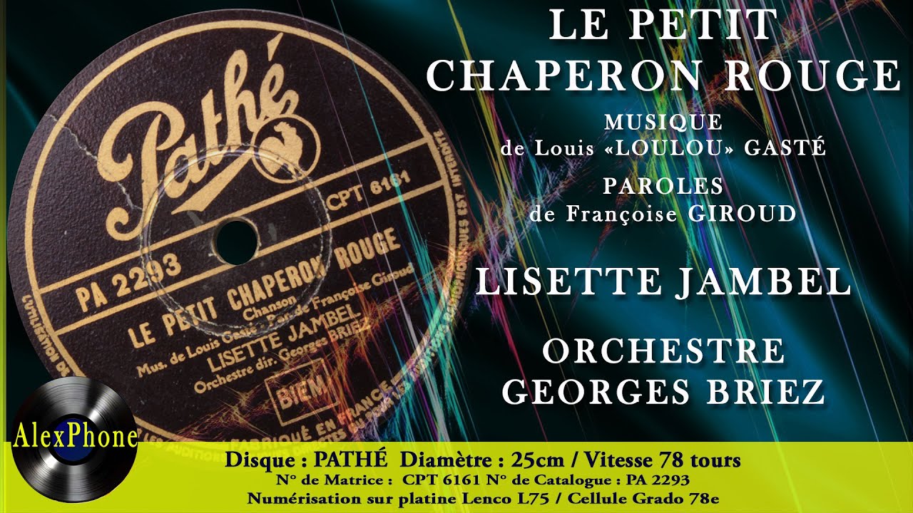 LE PETIT CHAPERON ROUGE : Chanté par Lisette JAMBEL. Orch. Georges ...