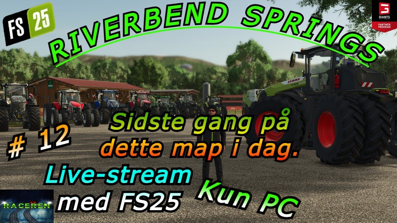 Live-stream med FS25 Riverbend Springs. # 12 Sidste gang på mappet. - YouTube